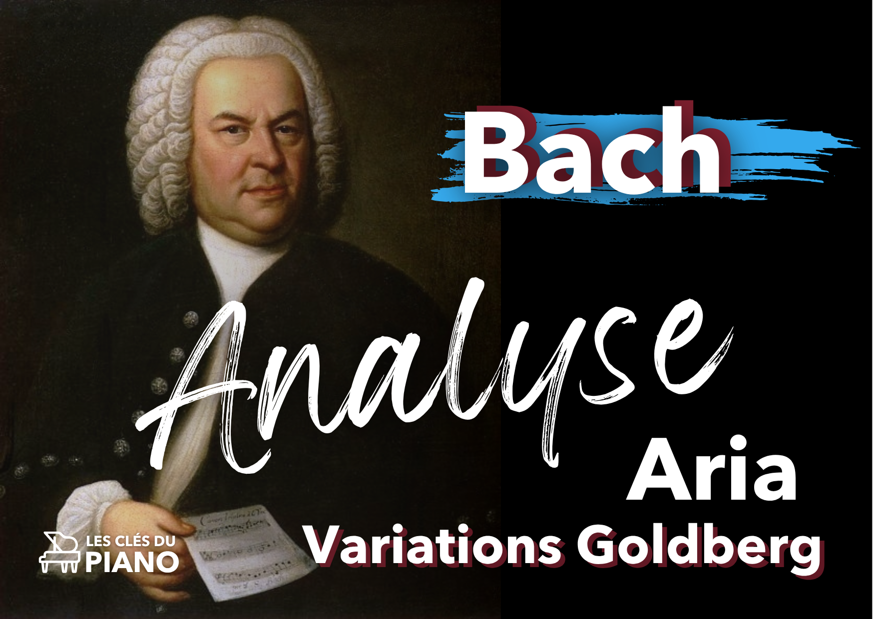 Analyse - Variations Goldberg - Aria de Bach